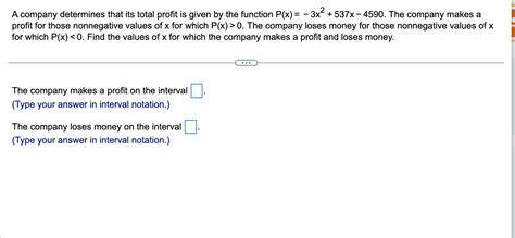 Solved A Company Determines That Its Total Profit Is Given