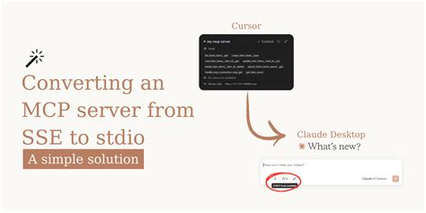 Converting An Mcp Server From Sse To Stdio A Simple Solution