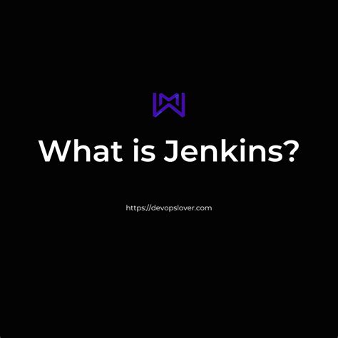 What Is Jenkins DevOpslover