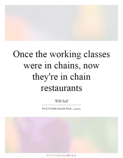 Working Classes Quotes And Sayings Working Classes Picture Quotes Working Classes Quotes And Sayings Working Classes Picture Quotes