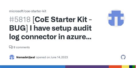 Coe Starter Kit Bug I Have Setup Audit Log Connector In Azure Portal · Issue 5818
