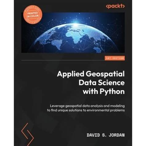 David S Jordan Other Applied Geospatial Data Science With Python