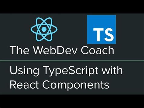 Use TypeScript With React Components YouTube
