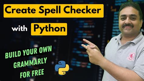 How To Code Your Own Spell Checker With Python Build Your Own Grammarly Tool For Free Youtube