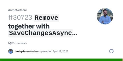 Remove Together With Savechangesasync Didn T Delete Entities Issue Dotnet Efcore