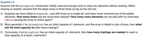 Solved Question 2 Assume That The Arraylist Constructor