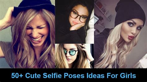 — 50 Cute Selfie Poses Ideas And Tips For Girls Best