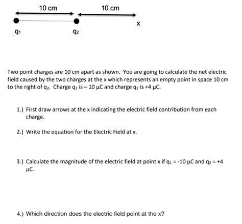 Two Point Charges Are 10 Mathrmcm Apart As Shown You Are Going To