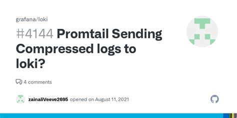 promtail sending compressed logs to loki · issue 4144 · grafana loki