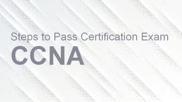 PPT Steps To Pass Certification Exam CCNA PowerPoint Presentation