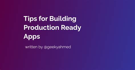 Tips For Building Production Ready Applications The Right Way Syntax
