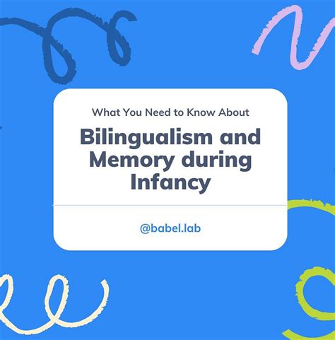 Bilingualism And Memory During Infancy