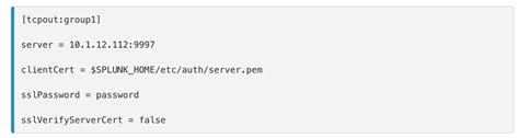 How To Configure Splunk Forwarding To Use Your Own Certificate Splunk