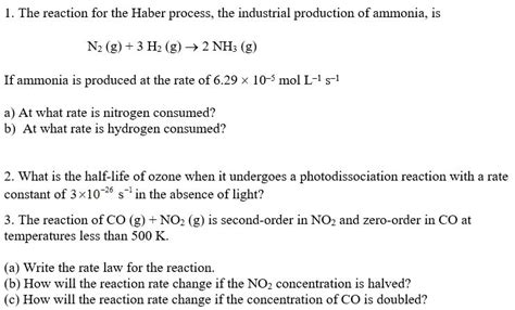 Solved The Reaction For The Haber Process The Industrial Chegg