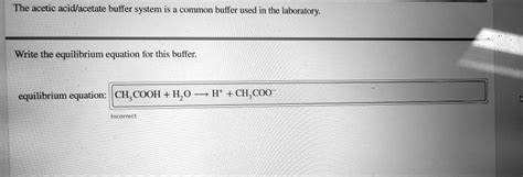 Solved The Acetic Acidacetate Buffer System Is A Common Buffer Used