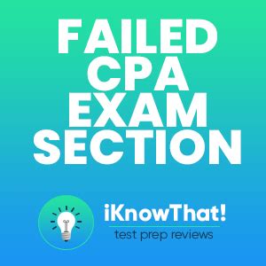 What to Do if I Fail a CPA Exam Section? - iKnowThat!
