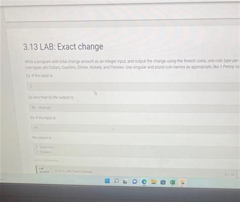 Solved Lab Exact Change PYTHON What Am I Doing Wrong Chegg Com
