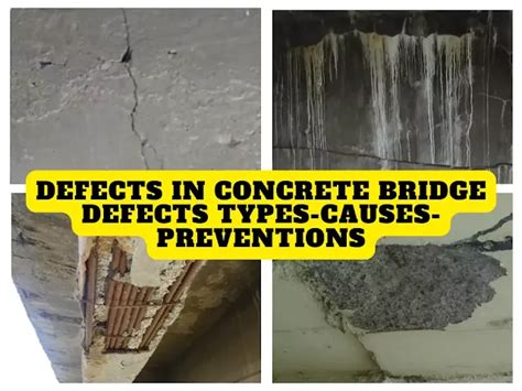 Defects In Concrete Bridge Structures Bridge Defects Type Causes And Prevention