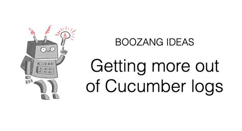 Boozang Getting More Out Of Cucumber Logs Boozang