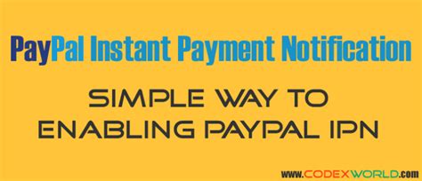 How To Enable Paypal Instant Payment Notification Ipn Codexworld