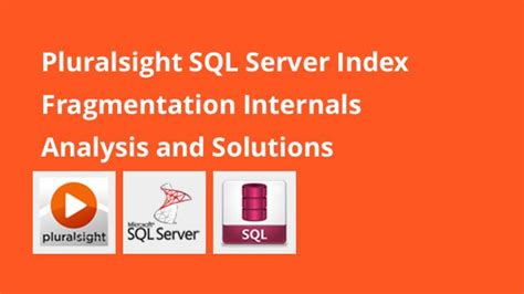 آشنایی با Index Fragmentation، آنالیز و راهکارها در Sql Server