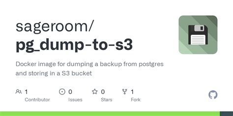 Github Sageroompgdump To S3 Docker Image For Dumping A Backup From