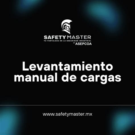 Levantamiento Manual De Cargas Safety Master