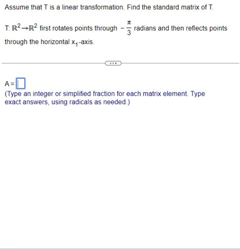 solved assume that t ﻿is a linear transformation find the