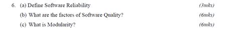 Solved 6 A Define Software Reliability B What Are The