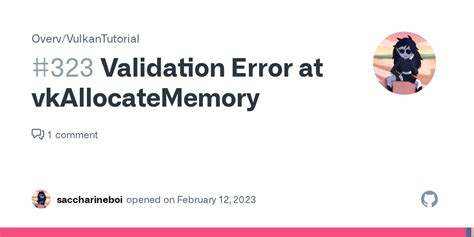 validation error at vkallocatememory · issue 323 · overv vulkantutorial · github