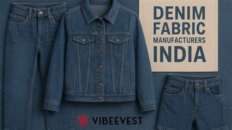 Denim Fabric Manufacturers In India Unveiling The Power Players And