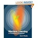 Machine Learning A Probabilistic Perspective Adaptive Computation And Machine Learning Kevin