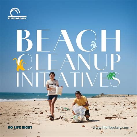 Beach Cleanup Initiatives Earth Day Campaign Beach Clean Up Tips
