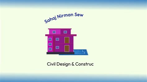 Sahaj Nirman Sewa Video Ad Sahaj Nirman Sewa Pvt Ltd