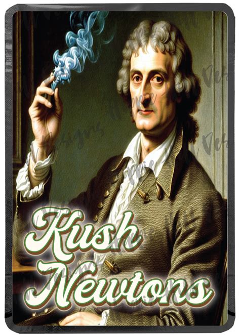 Kush Newtons Hippie Hill Designs