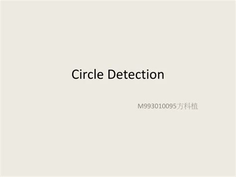 PPT Circle Detection PowerPoint Presentation Free Download ID