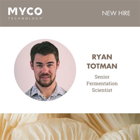 Mycotechnology Inc On Linkedin Ryan Totman Has Joined Mycotechnology As Our New Senior