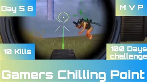 Day 58100days Daily Gameplay Videos10killsgamerschillingpoint Vo5kr