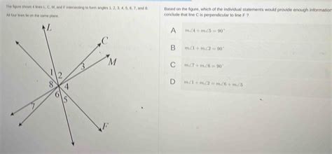 Solved The Figure Shows 4 Lines L C M And F Intersecting To Form Angles 1 2 3 4 5 6 7