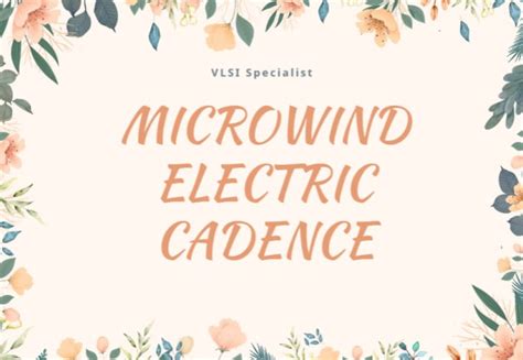Design Your Vlsi Projects Using Microwind Electric And Cadence By