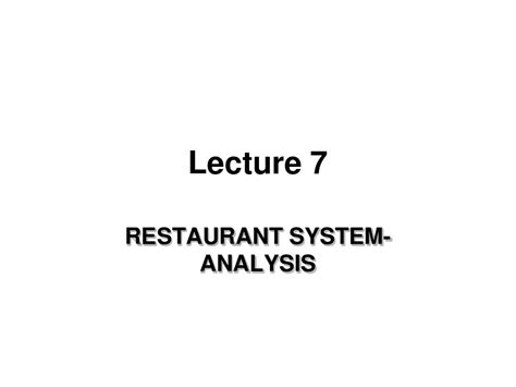 Lect7 Restaurant System Analysis Word文档在线阅读与下载 无忧文档