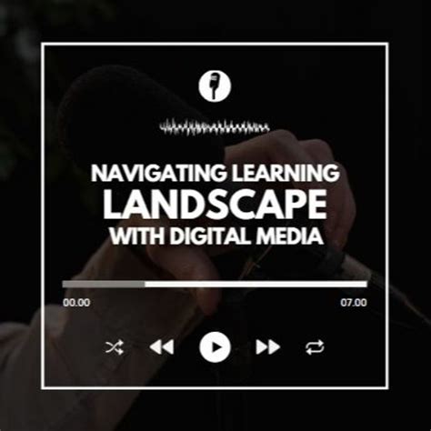 Stream Episode Navigating Learning Landscapes With Digital Media By