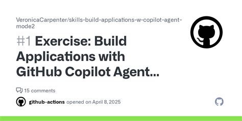 Exercise Build Applications With Github Copilot Agent Mode · Issue 1 · Veronicacarpenter