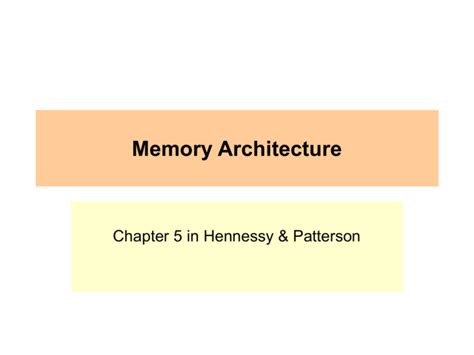 Memory Architecture