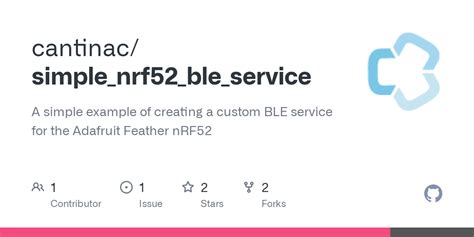 Github Cantinacsimplenrf52bleservice A Simple Example Of Creating A Custom Ble Service