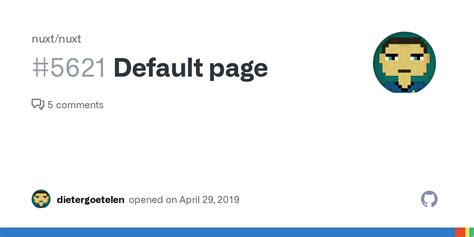 Default Page · Issue 5621 · Nuxtnuxt · Github