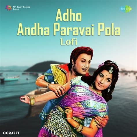 Adho Andha Paravai Pola Lofi Songs Download Free Online Songs