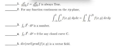solved 1 ∂x∂y∂2f ∂y∂x∂2f is always true 2 for any