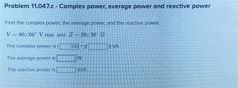solved problem 11 047 c complex power average power and