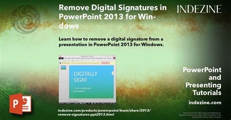 remove digital signatures in powerpoint 2013 for windows